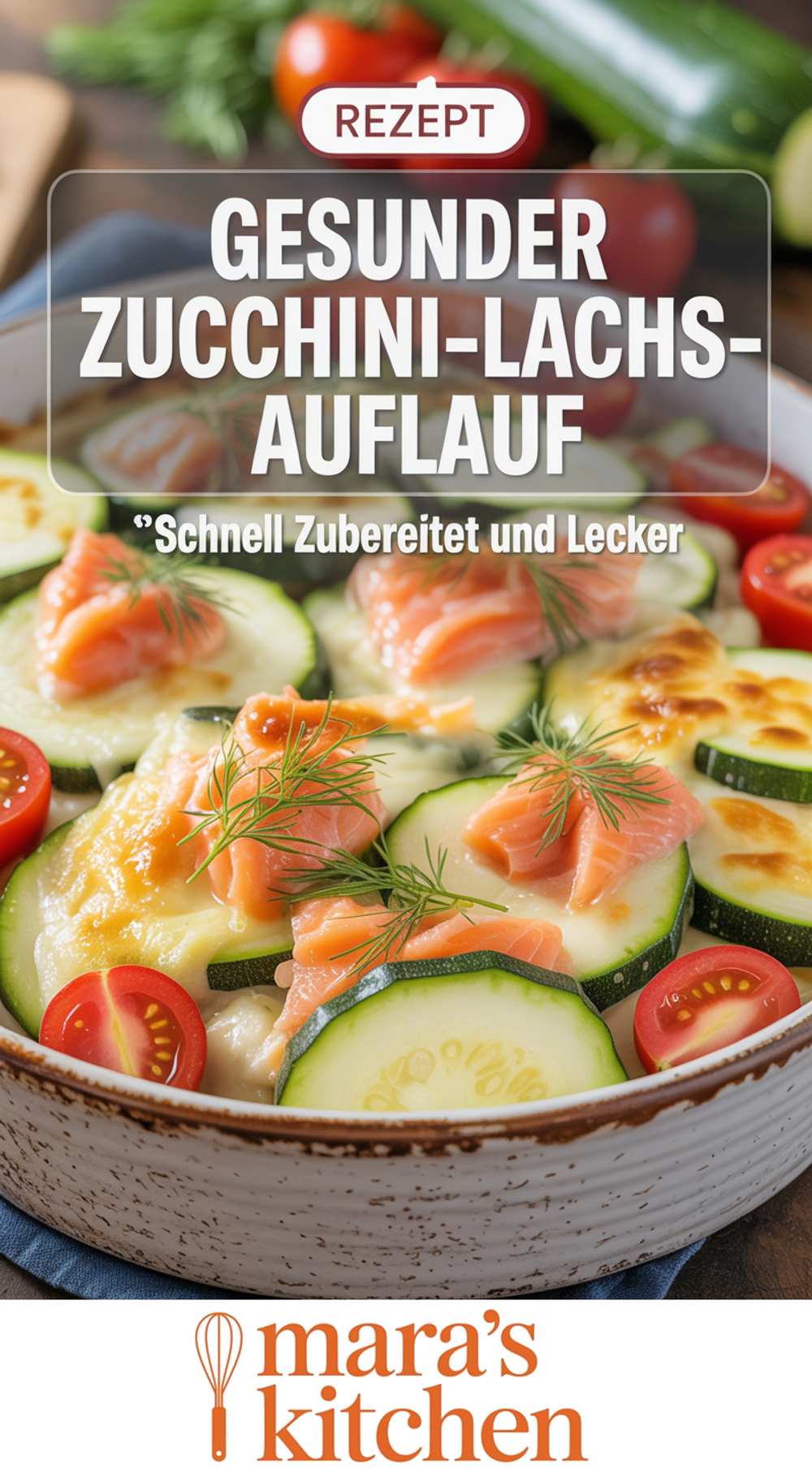 Zucchini Lachs Rezept – einfach, gesund & herrlich aromatisch